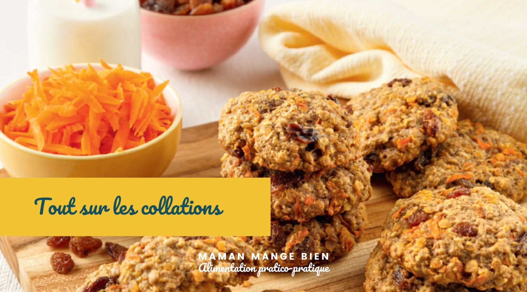 Tout sur les collations - Maman Mange Bien